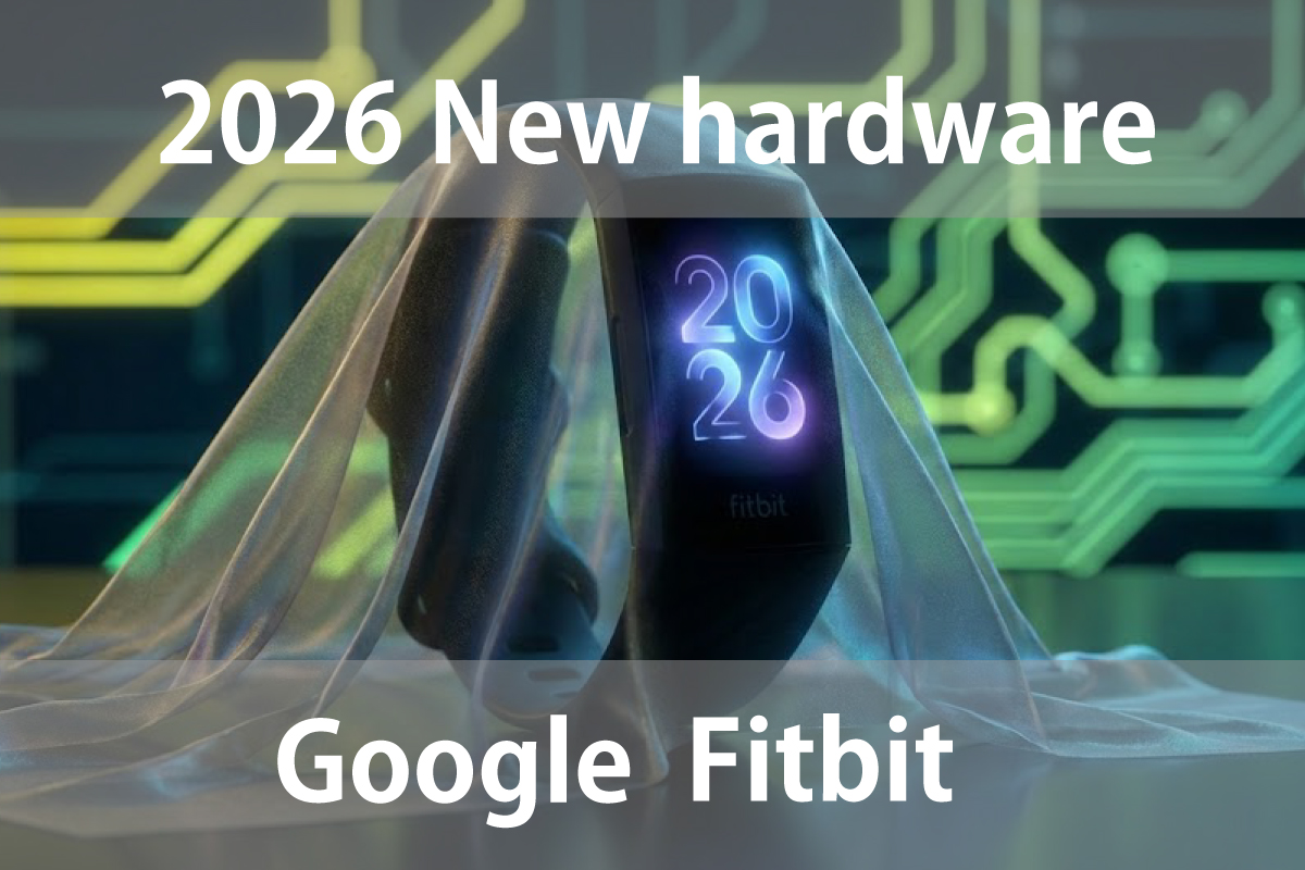 Fitbit 新製品は2026年へ！Googleが明かす復活の全貌とCharge 6後継機の噂【最新情報】 | スマブロ.com
